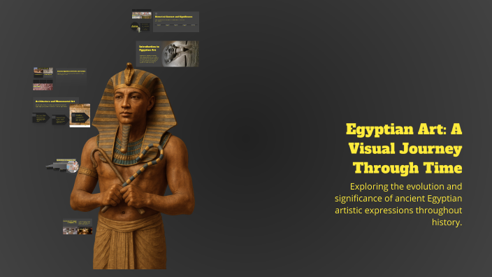 Egyptian Art: A Visual Journey Through Time by nada tarek on Prezi