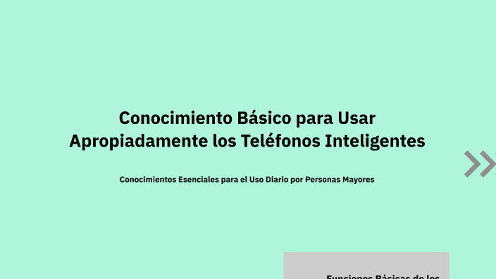 Conocimiento Básico para Usar Apropiadamente los Teléfonos Inteligentes ...