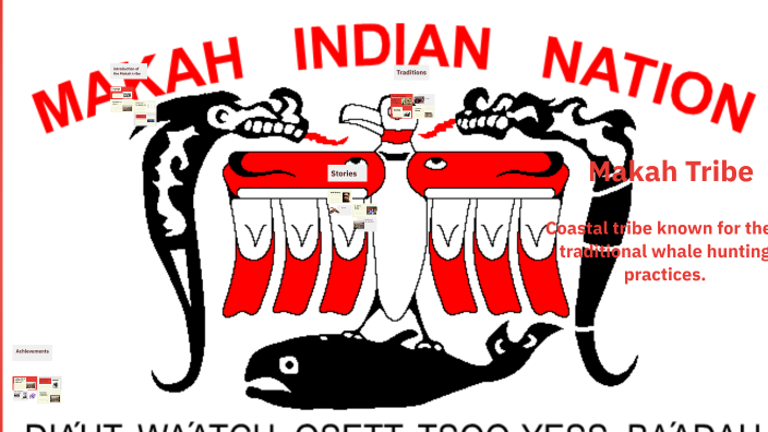 Makah Tribe by Nehemias Sanchez on Prezi
