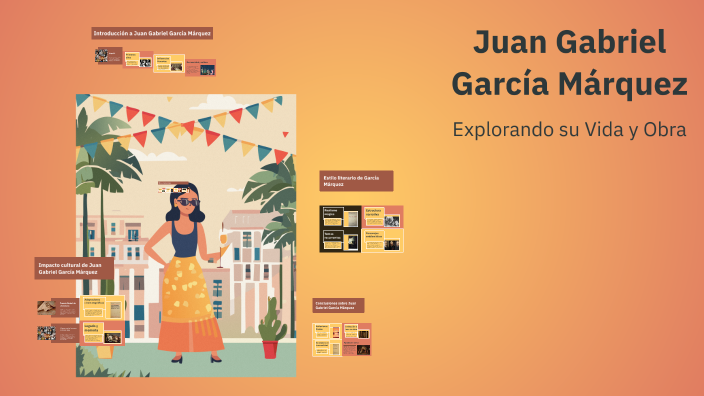 Juan Gabriel García Márquez by Danna Valentina Correa Castro on Prezi