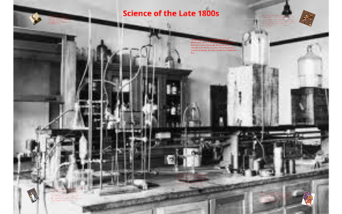 Late 1800's Science by Ryan Barfield on Prezi