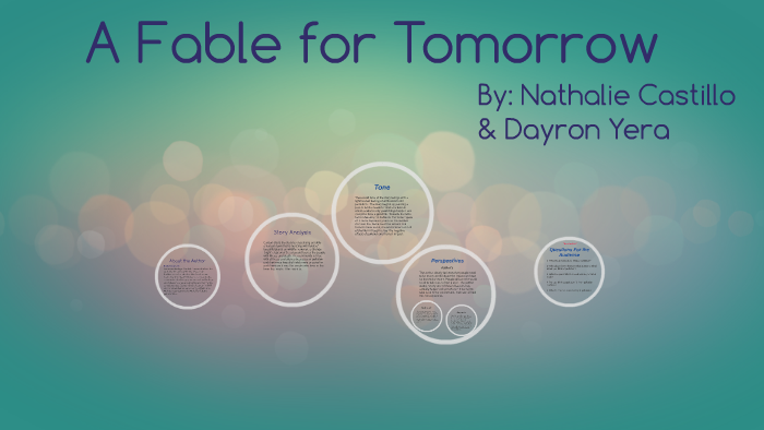 A Fable for Tomorrow by nathalie castillo on Prezi