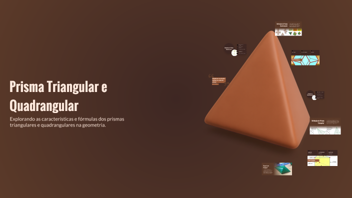 Prisma Triangular e Quadrangular by Samantha Roque on Prezi