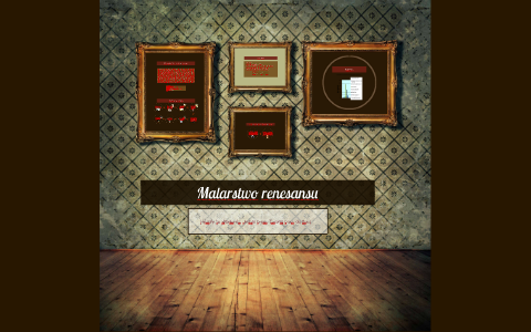 Malarstwo renesansowe by Iga Julia on Prezi