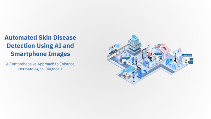 Automated Skin Disease Detection Using AI and Smartphone Images by ...