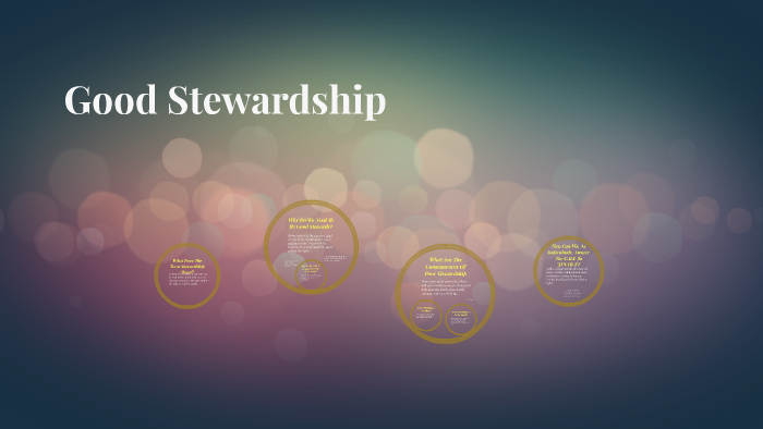 Good Stewardship by Random Hill Guy on Prezi