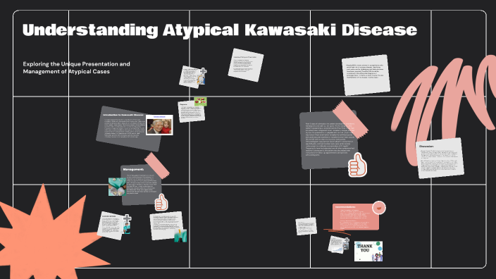 Understanding Atypical Kawasaki Disease by Zanjabeel Nuzha on Prezi
