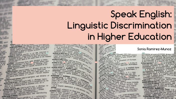 Speak English: Linguistic Discrimination in Higher Education by Sonia ...