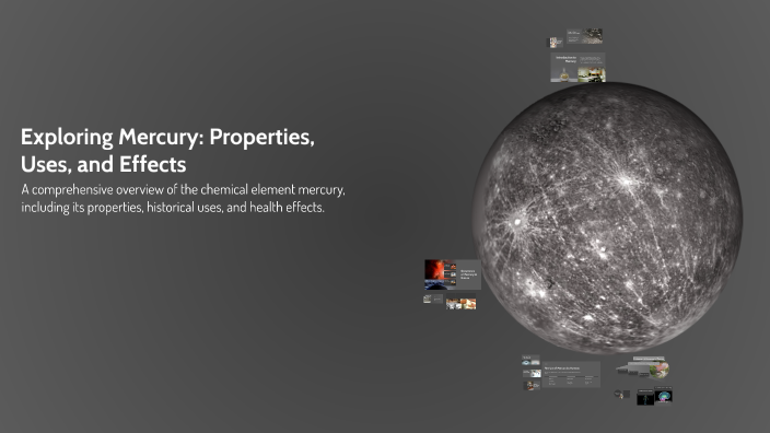Exploring Mercury: Properties, Uses, and Effects by Braxton Crase on Prezi