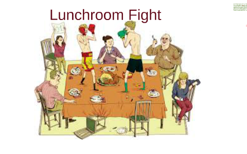 Lunchroom Fight by jeff nealon on Prezi