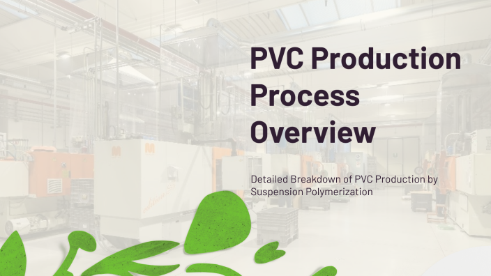 PVC Production Process Overview by Mohamed Hossam on Prezi