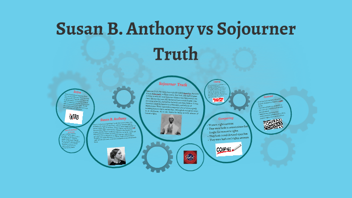 Susan B. Anthony vs Sojourner Truth by Preston Forchion on Prezi