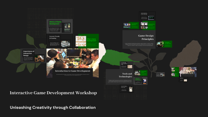 Interactive Game Development Workshop by S G on Prezi