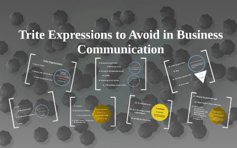 Trite Expressions to avoid in Business Communication by judith ...