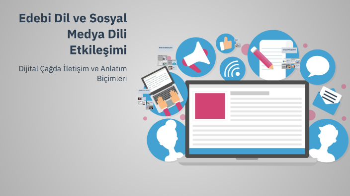 Edebi Dil ve Sosyal Medya Dili Etkileşimi by Di-Fen on Prezi