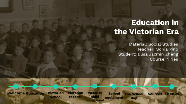 Education in the Victorian Era by Elisa zheng on Prezi