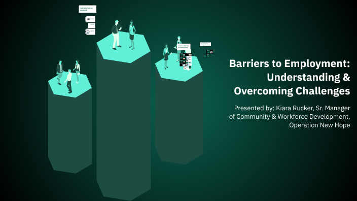 Barriers to Employment: Understanding & Overcoming Challenges by Kiara ...