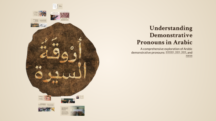 Understanding Demonstrative Pronouns in Arabic by Ahmed hirsi on Prezi