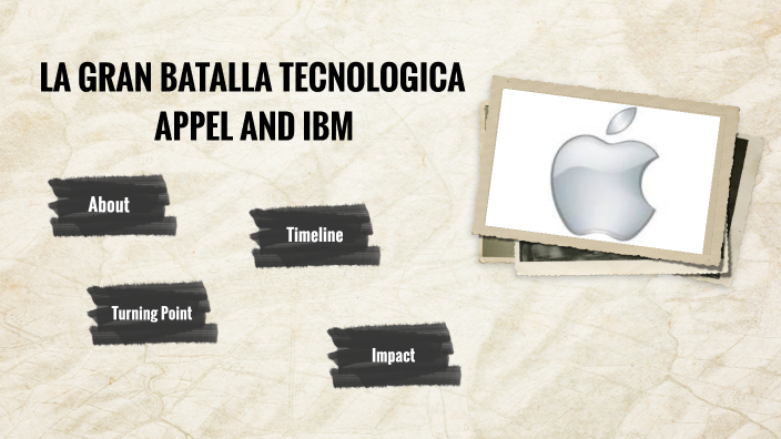 APPLE E IBM by Milu Cifuentes on Prezi