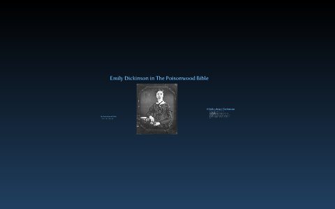 Emily Dickinson in The Poisonwood Bible by Chelsi White on Prezi