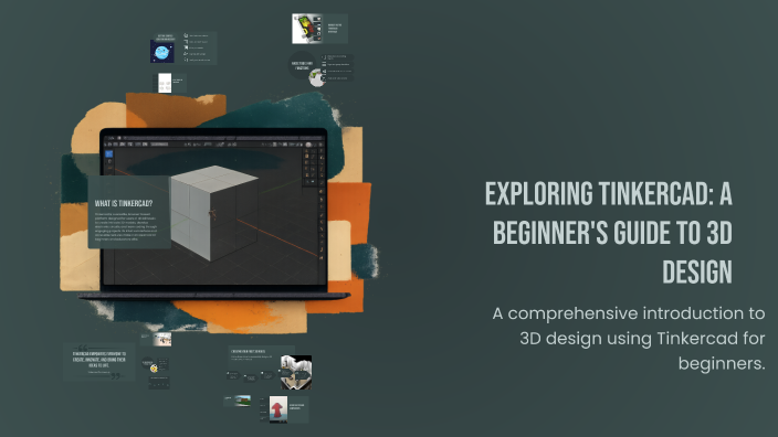 Exploring Tinkercad: A Beginner's Guide to 3D Design by CHIRLEY on Prezi
