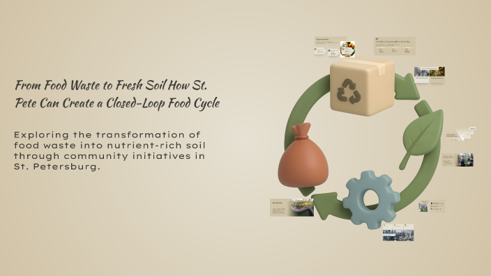 From Food Waste to Fresh Soil How St. Pete Can Create a Closed-Loop ...