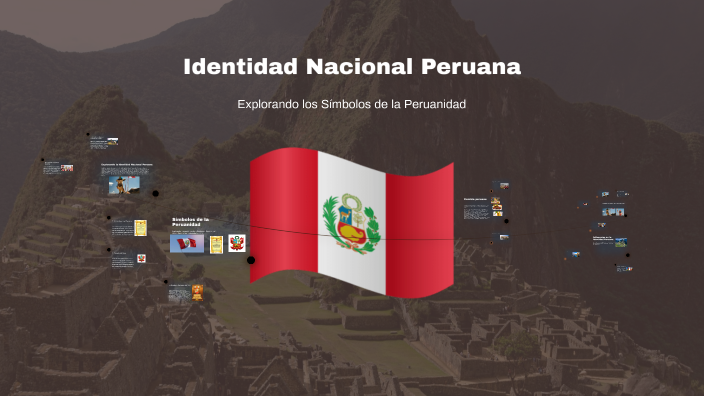 Identidad Nacional Peruana by Natsumy on Prezi