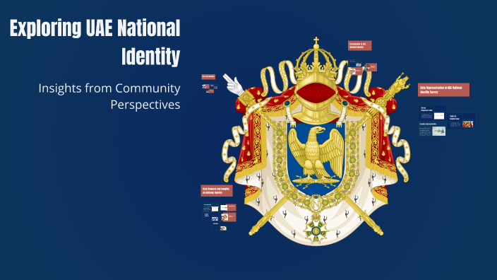 Exploring UAE National Identity by ethan Ndlovu on Prezi