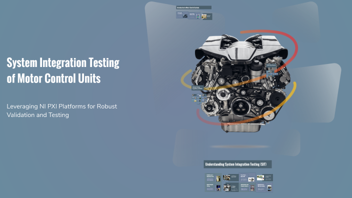 System Integration Testing of Motor Control Units by Anagha on Prezi