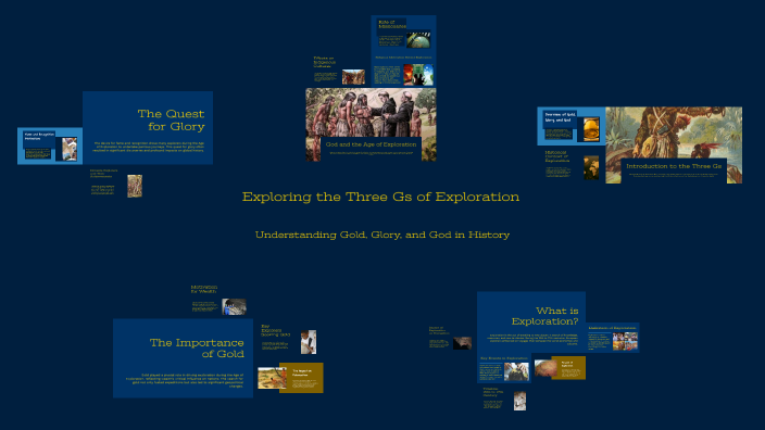 Exploring the Three Gs of Exploration by Christopher Lawson on Prezi