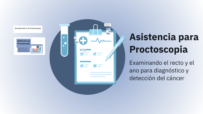 Asistencia para Proctoscopia by Rodrigo Neri Torres on Prezi
