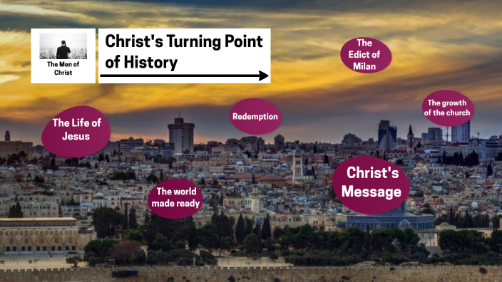Christ's Turning Point of History by James Pruitt on Prezi