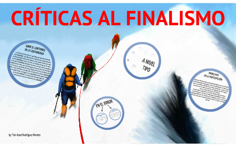 CRÍTICAS AL FINALISMO by Yair Rodriguez on Prezi