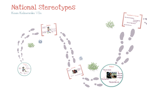 National Stereotypes by Kasia Kalinowska on Prezi