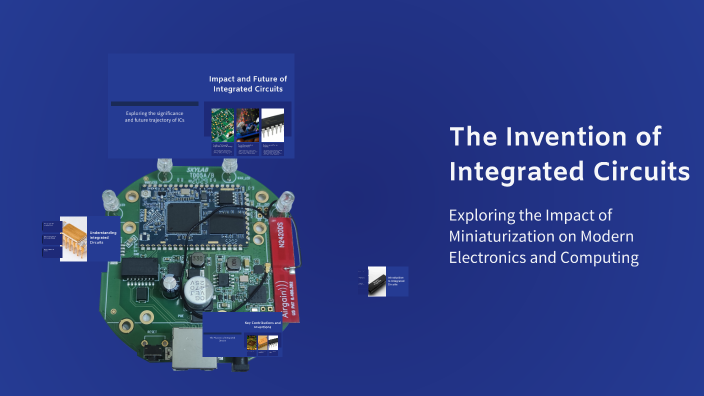 The Invention of Integrated Circuits by Bhrugu P on Prezi