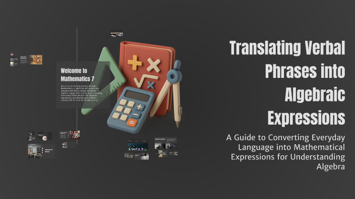 Translating Verbal Phrases into Algebraic Expressions by JOHN-REY ...