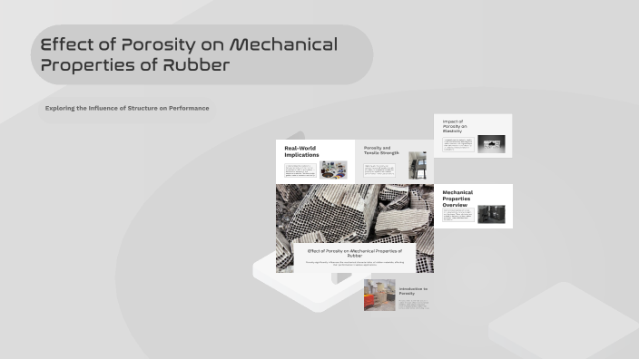 Effect of Porosity on Mechanical Properties of Rubber by Melody CHANE ...