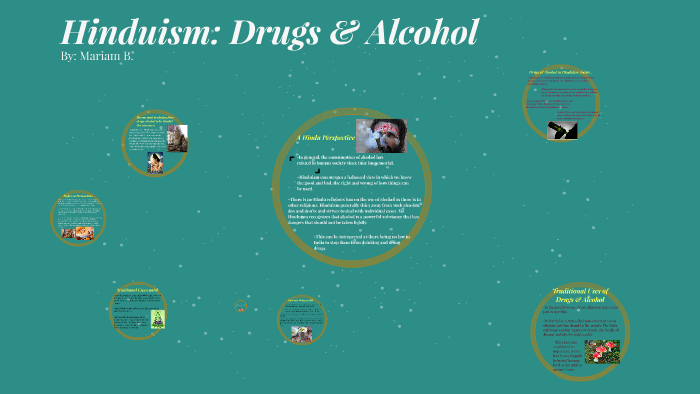 Hinduism: Drugs & Alcohol by mariam beshay on Prezi