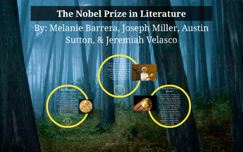 The Nobel Prize in Literature by Jeremiah Velasco on Prezi