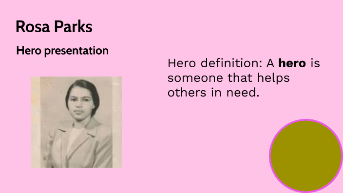 Hero Presentation- Rosa Parks by Paige Fulton on Prezi