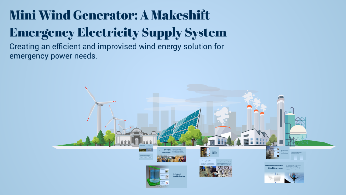 Mini Wind Generator: A Makeshift Emergency Electricity Supply System by ...
