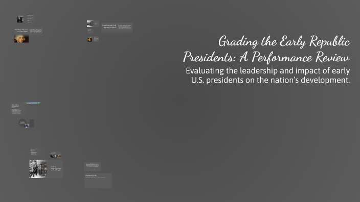 Grading the Early Republic Presidents: A Performance Review by Lex ...