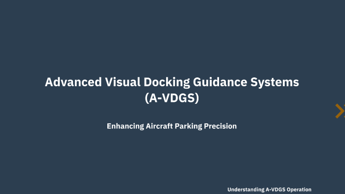 Advanced Visual Docking Guidance Systems (A-VDGS) by loutfi Ress on Prezi
