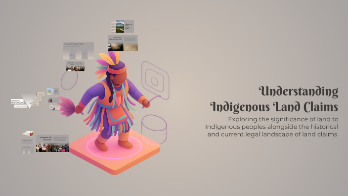 Understanding Indigenous Land Claims by Caden Knight on Prezi