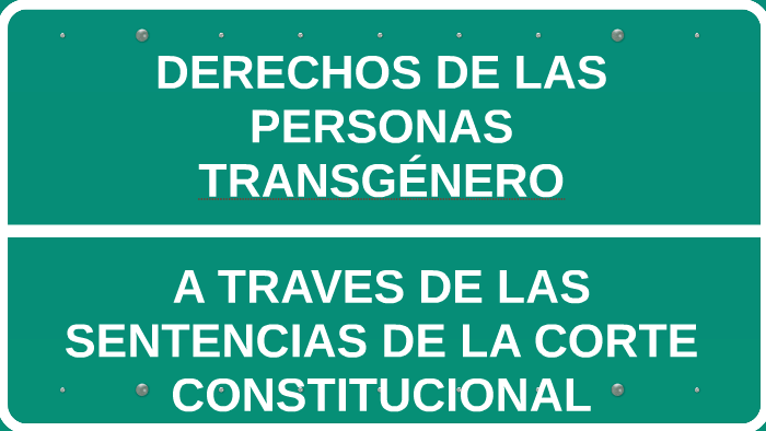 DERECHOS DE LAS PERSONAS TRANSGÉNERO by Juan Felipe on Prezi