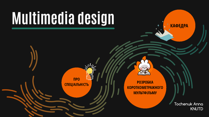 Multimedia design by Анна Точенюк on Prezi