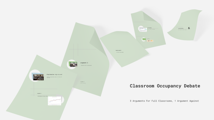 Classroom Occupancy Debate by sebastiaan westendorp on Prezi