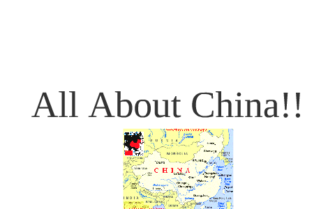 All About China!! by Morgan Castleberry on Prezi