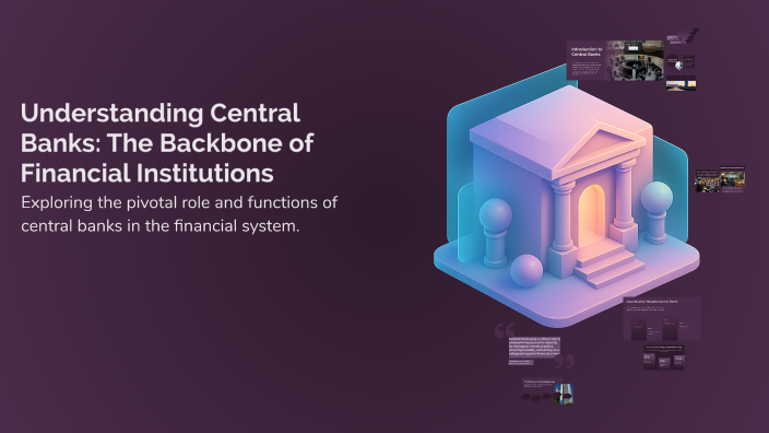 Understanding Central Banks: The Backbone of Financial Institutions by ...