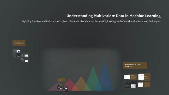Understanding Multivariate Data in Machine Learning by Amulya R on Prezi